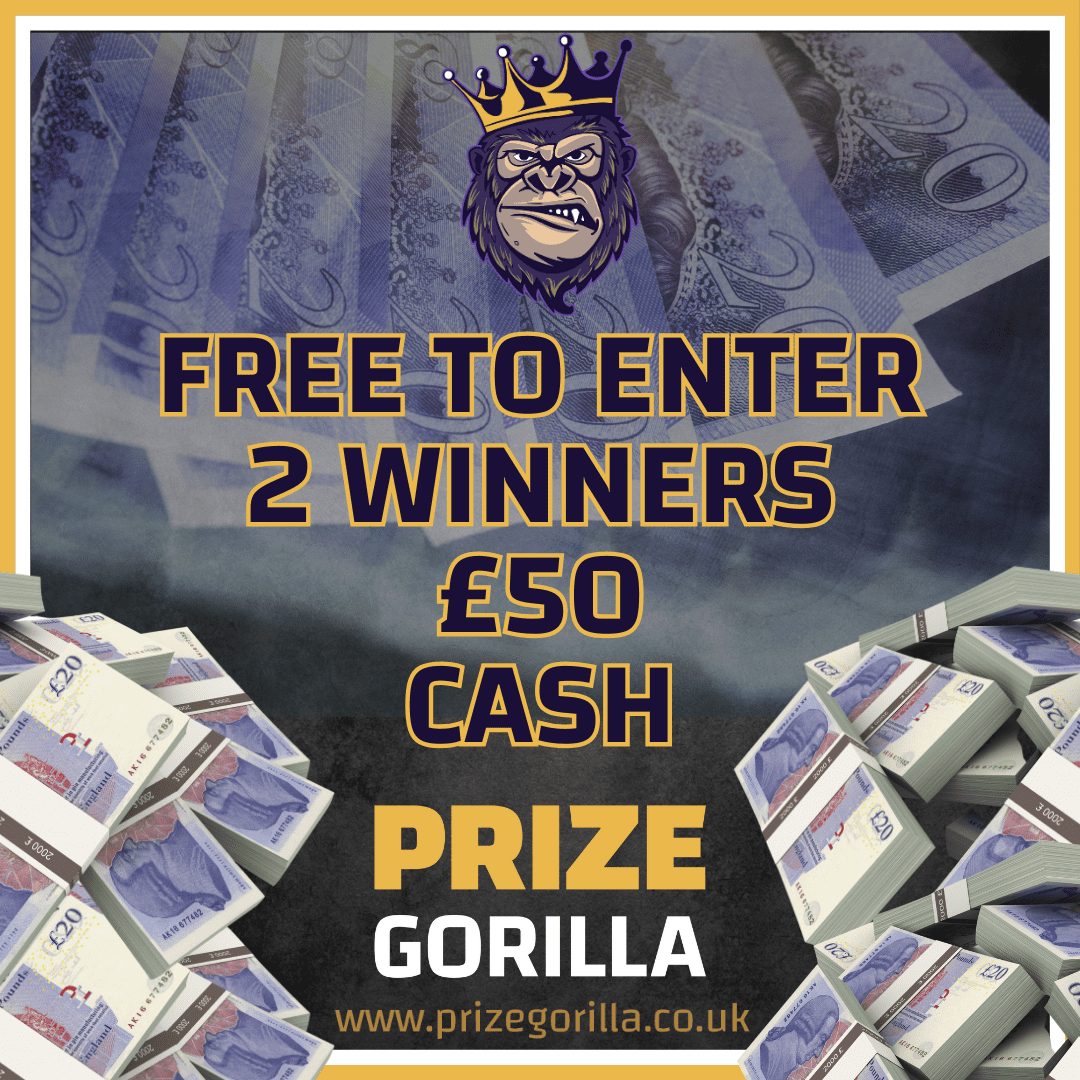 FREE COMPETITION - 2 x £50 - Prize Gorilla